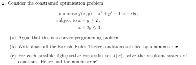 Solved 2 Consider The Constrained Optimisation Problem 4680