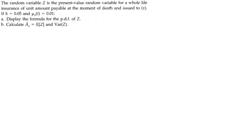 Solved The random variable Z is the present-value random | Chegg.com