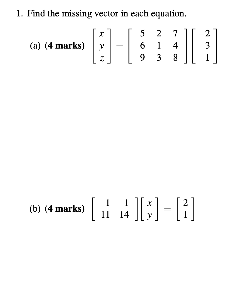 Solved 1. Find the missing vector in each equation. (a) (4 | Chegg.com