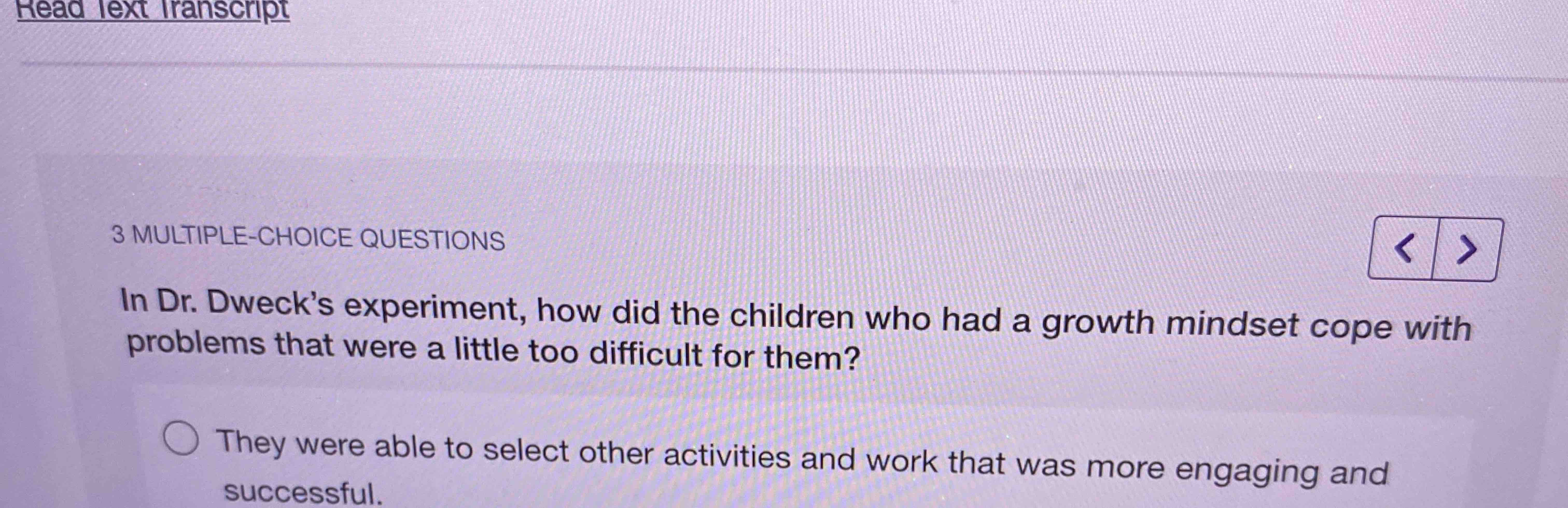 Solved 3 ﻿MULTIPLE-CHOICE QUESTIONSIn Dr. ﻿Dweck's | Chegg.com