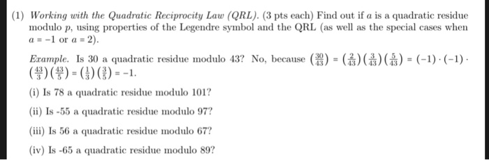 Solved (1) Working with the Quadratic Reciprocity Law (QRL). | Chegg.com