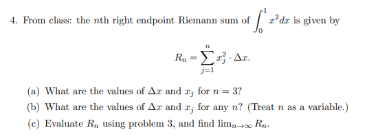 Solved 4. From class: the nth right endpoint Riemann sum of | Chegg.com