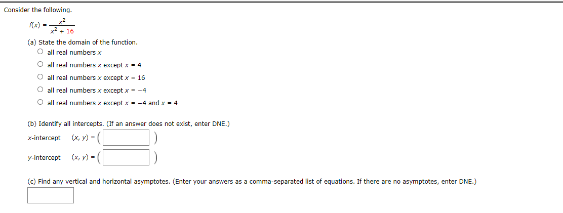 Solved Consider the following. x + 16 (a) State the domain | Chegg.com