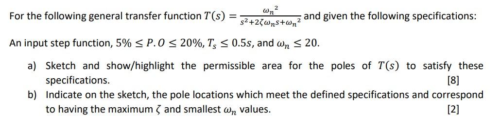 Solved Wn For the following general transfer function T(s) = | Chegg.com