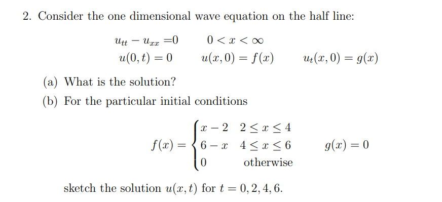 Solved 2. Consider the one dimensional wave equation on the | Chegg.com