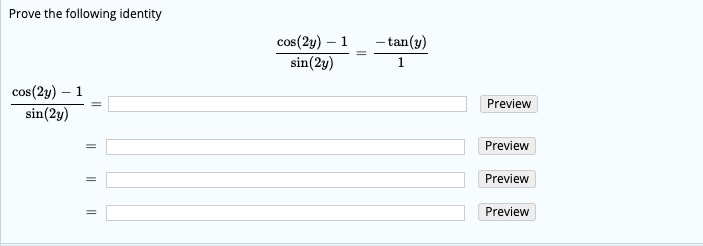 Solved Prove the following identity cos(2y) 1 - tan(y) = | Chegg.com