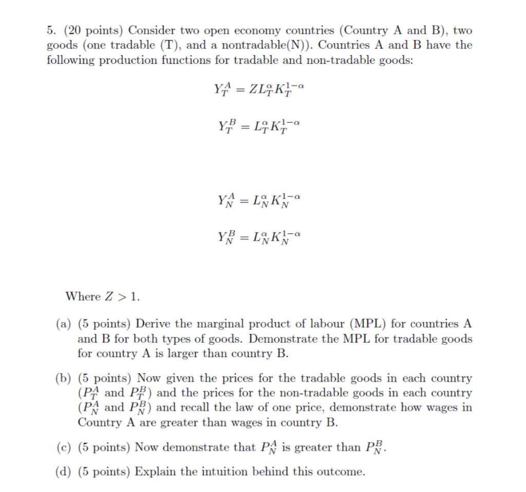 Solved 5. (20 points) Consider two open economy countries | Chegg.com