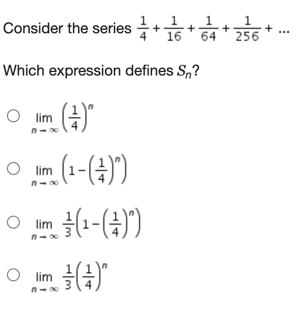 Solved Consider the series + 1 + 4 1 + + 256 Which | Chegg.com
