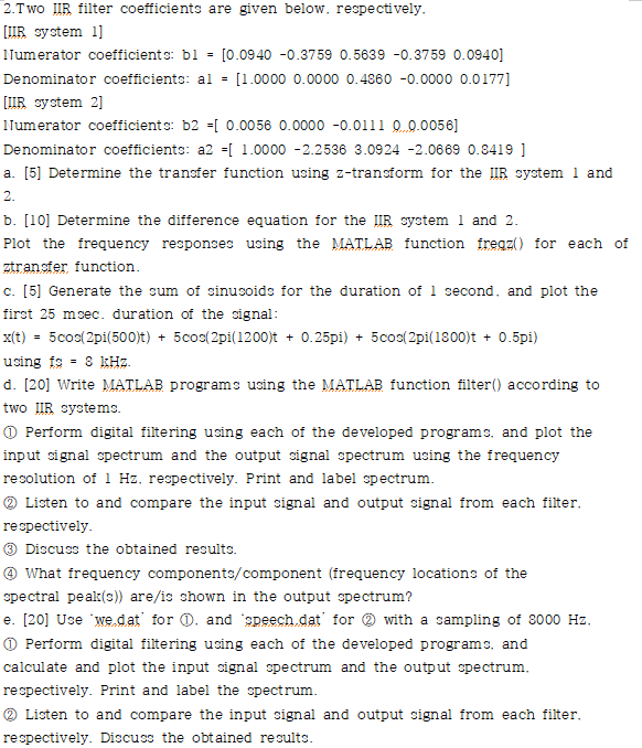 2.Two IIR filter coefficients are given below, | Chegg.com