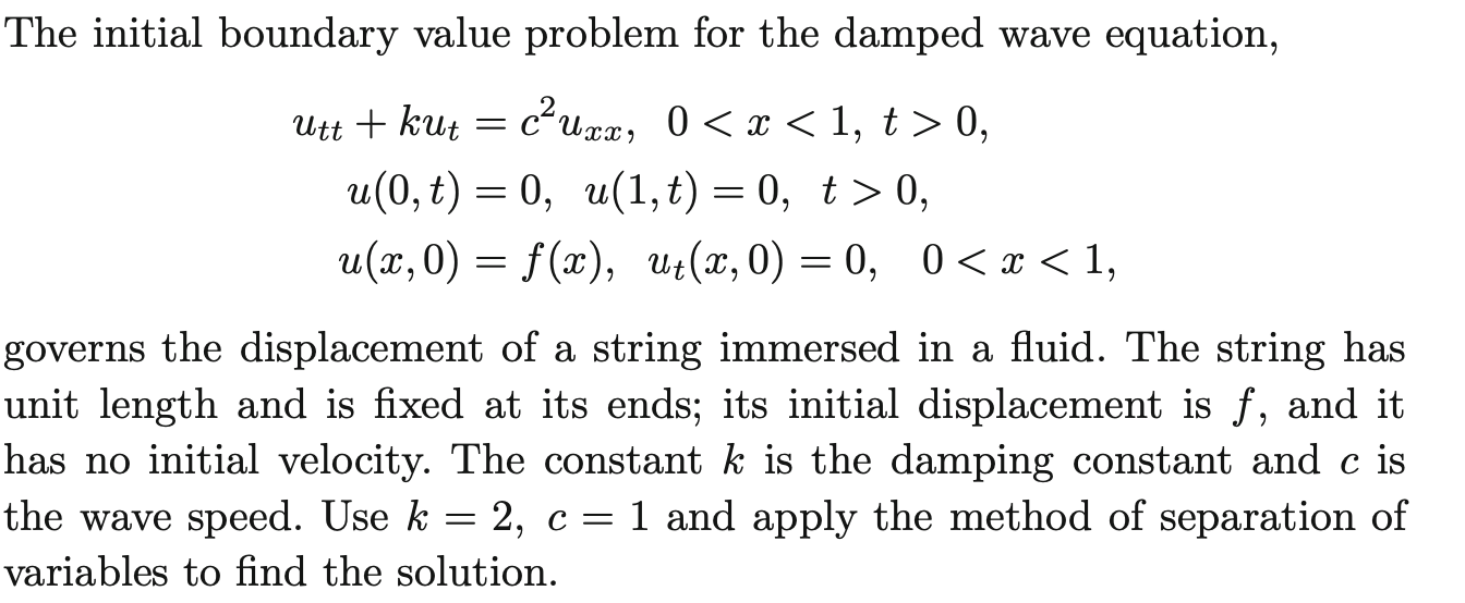 Solved The initial boundary value problem for the damped | Chegg.com