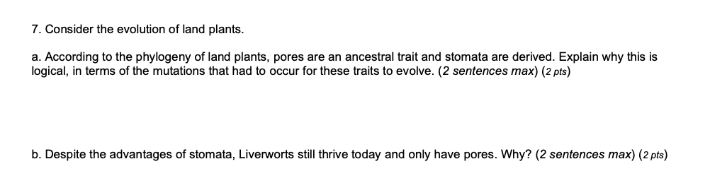 Solved 7. Consider the evolution of land plants. a. | Chegg.com