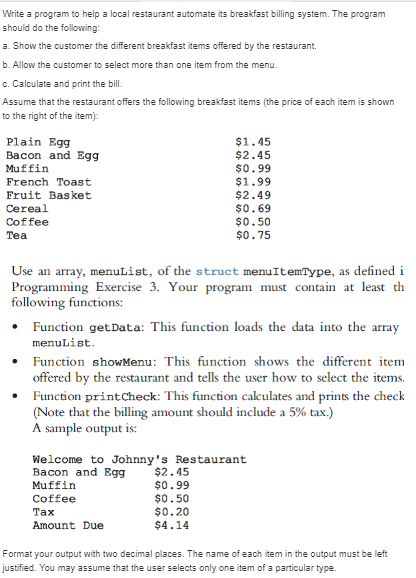 Solved Write a program to help a local restaurant automate | Chegg.com