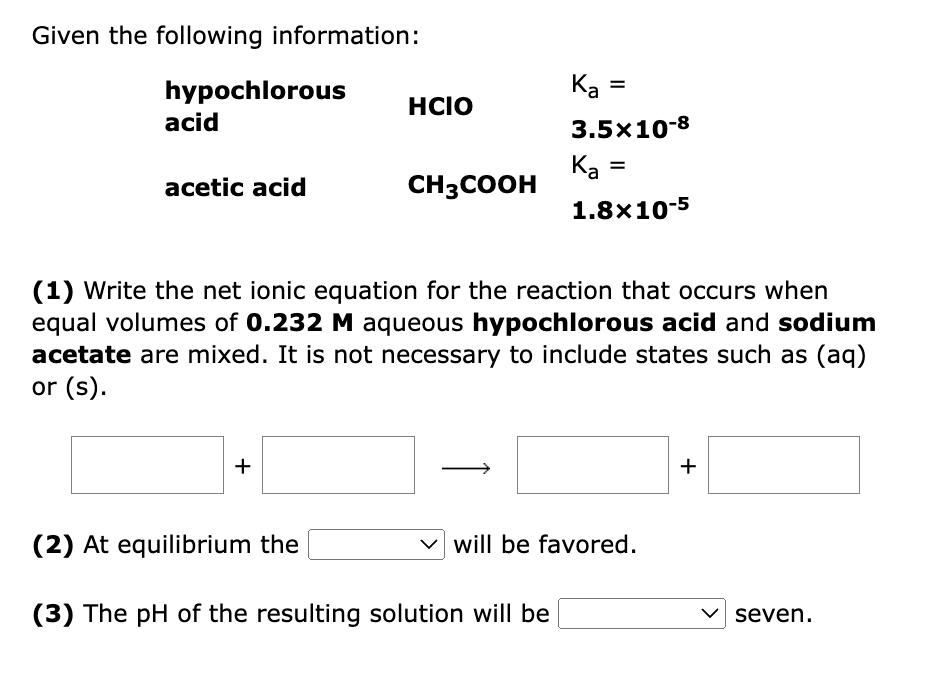 Solved Given the following information: (1) Write the net | Chegg.com