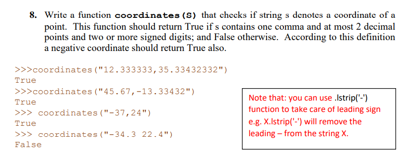 Solved 8 Write A Function Coordinates S That Checks If