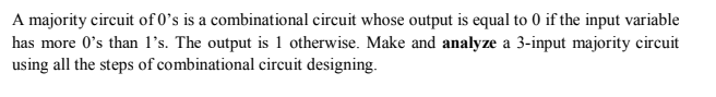 Solved A majority circuit of O's is a combinational circuit | Chegg.com