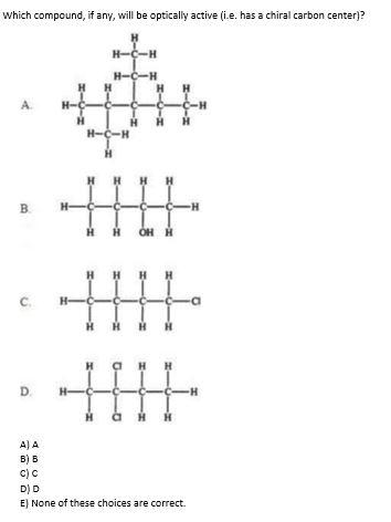 Solved Which compound, if any, will be optically active | Chegg.com