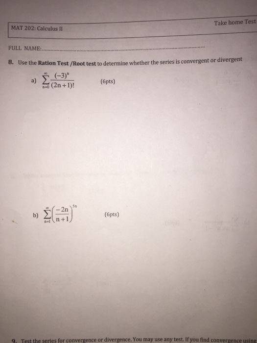 Solved Use the Ration Test/Root test to determine whether | Chegg.com