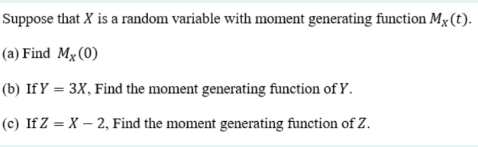 Solved Suppose that X is a random variable with moment | Chegg.com