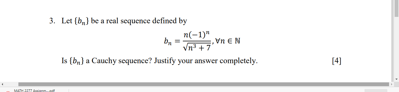 Solved = 3. Let {bn} be a real sequence defined by n(-1)" bn | Chegg.com