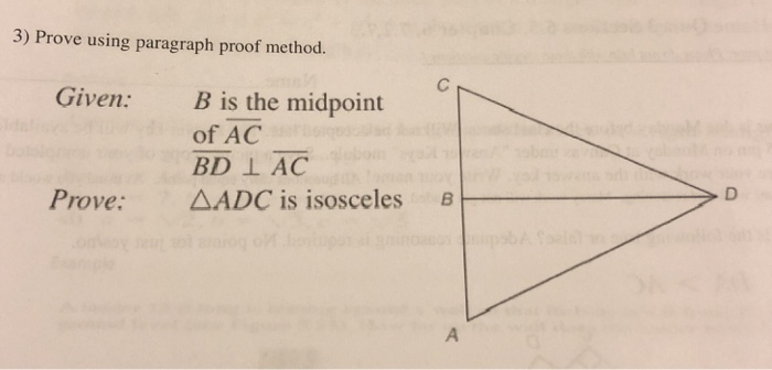 Solved 3) Prove using paragraph proof method. Given B is the | Chegg.com