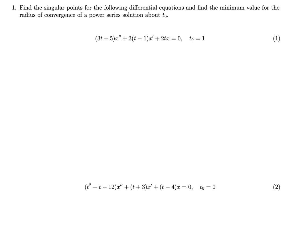 Solved 1. Find the singular points for the following | Chegg.com