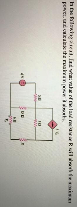 Solved In the following circuit, find what value of the load | Chegg.com