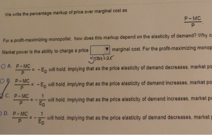 Solved We write the percentage markup of price over marginal | Chegg.com