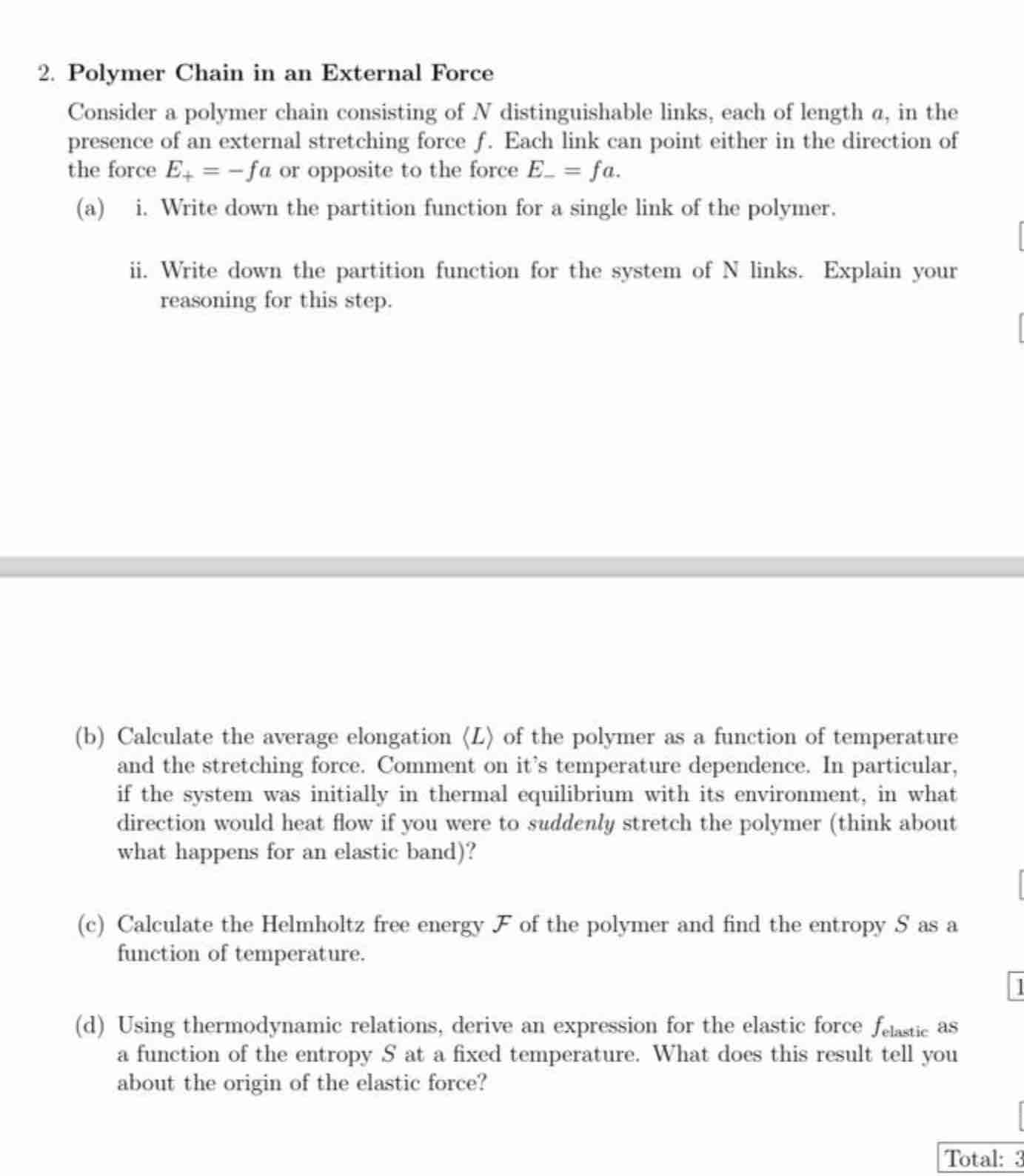 Solved 2. ﻿Polymer Chain in an External ForceConsider a | Chegg.com