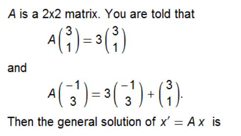 Solved A is a 2x2 matrix. You are told that and (i)= 3 () | Chegg.com