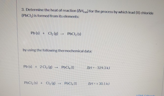 Solved 3. Determine the heat of reaction (AHxn) for the | Chegg.com