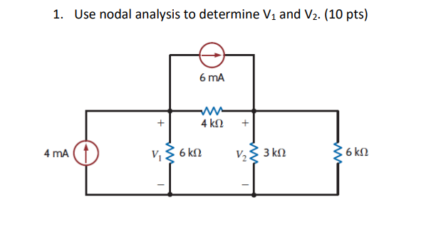 Solved 1. Use nodal analysis to determine V1 and V2. (10 | Chegg.com