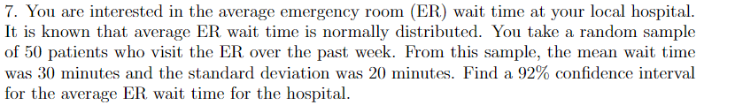 Solved You are interested in the average emergency room (ER) | Chegg.com
