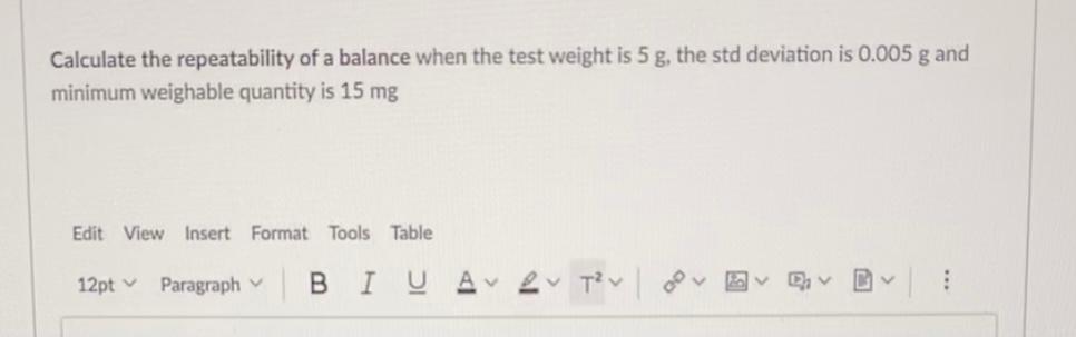 Solved Calculate the repeatability of a balance when the | Chegg.com