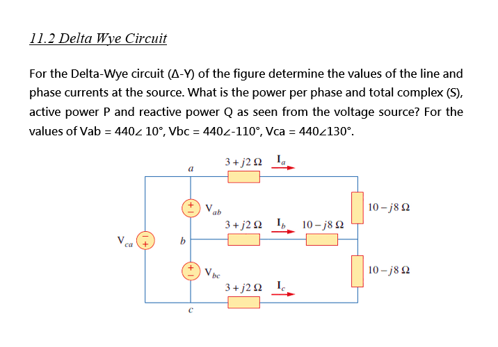 Solved 11.2 Delta Wye Circuit For the Delta-Wye circuit | Chegg.com