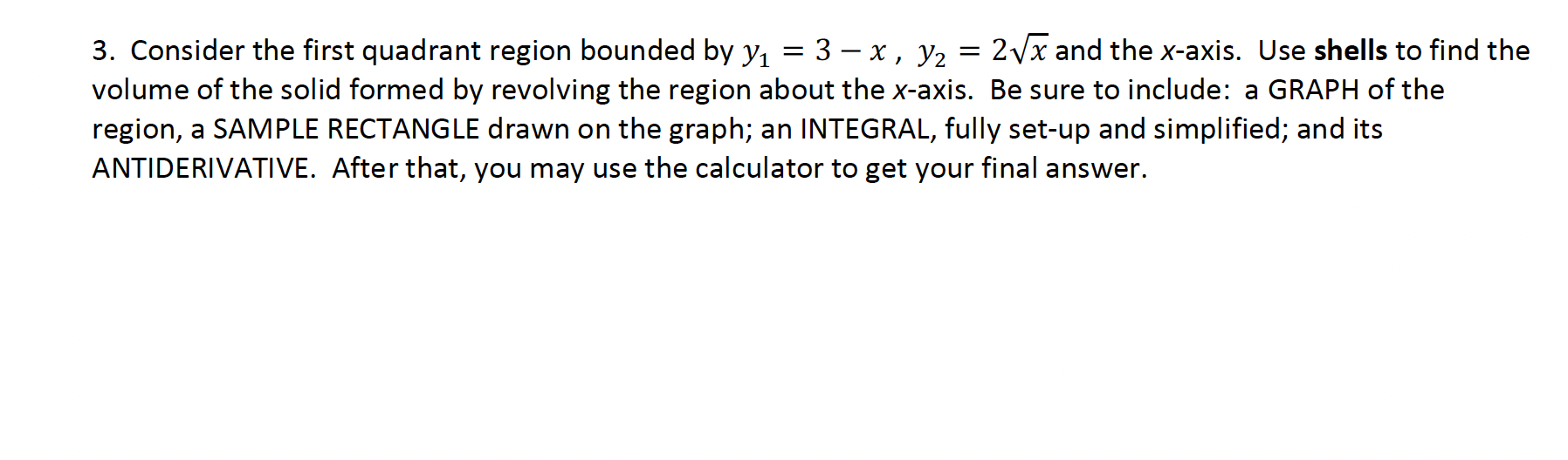 Solved 3. Consider the first quadrant region bounded by | Chegg.com