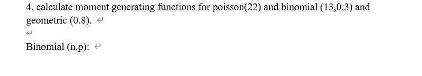 Solved 4. calculate moment generating functions for | Chegg.com