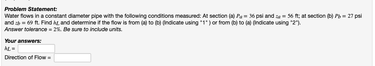 Solved Problem Statement: Water flows in a constant diameter | Chegg.com