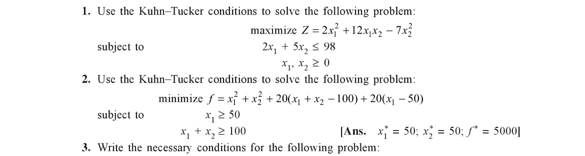 Solved 1. Use the Kuhn-Tucker conditions to solve the | Chegg.com
