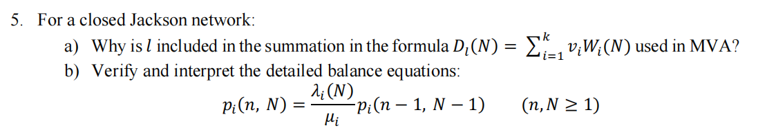 Solved HW4. Q5, please help. Need a detailed solution to | Chegg.com