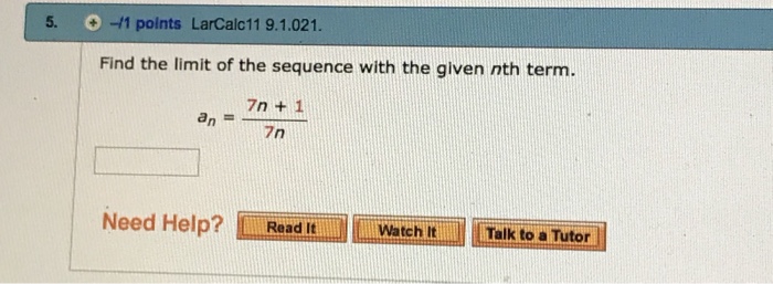 Solved 5. .?1 points LarCalc1 19.1.021. Find the limit of | Chegg.com Solved 5. .?1 points LarCalc1 19.1.021. Find the limit of | Chegg.com