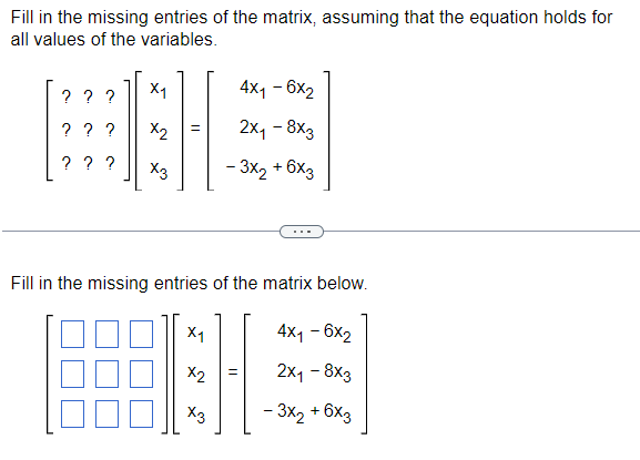 Solved Fill in the missing entries of the matrix, assuming | Chegg.com