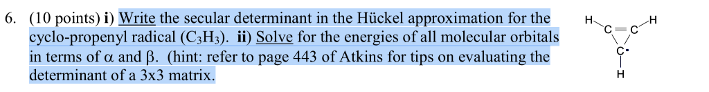 Solved 6 10 Points I Write The Secular Determinant In The