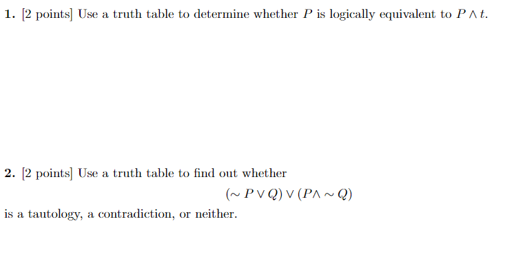 Solved 1. [2 points] Use a truth table to determine whether | Chegg.com