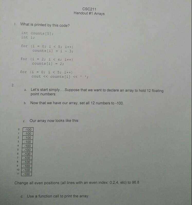 Solved CSC211 Handout #1 Arrays 1. What is printed by this | Chegg.com