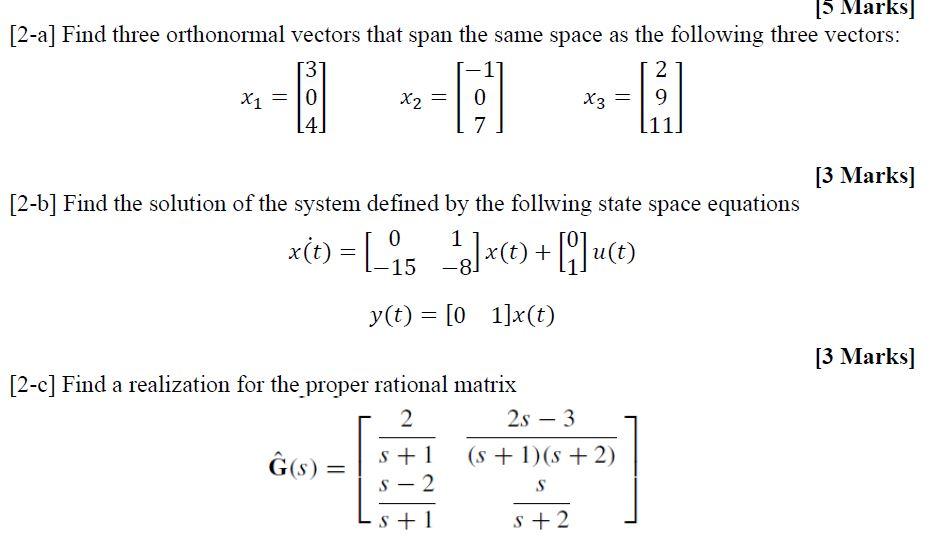 15 Marks] [2-a] Find three orthonormal vectors that | Chegg.com