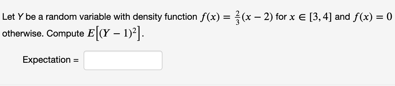 Solved Let Y be a random variable with density function f(x) | Chegg.com