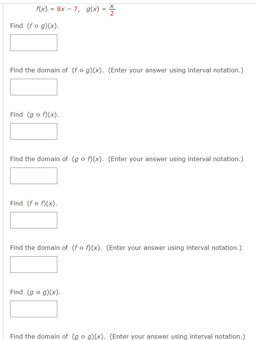 Solved f(x)=8x-7,g(x)=x2Find (fog)(x)Find the domain of | Chegg.com