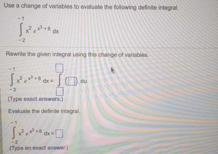Solved Use a change of variables to evaluate the following | Chegg.com