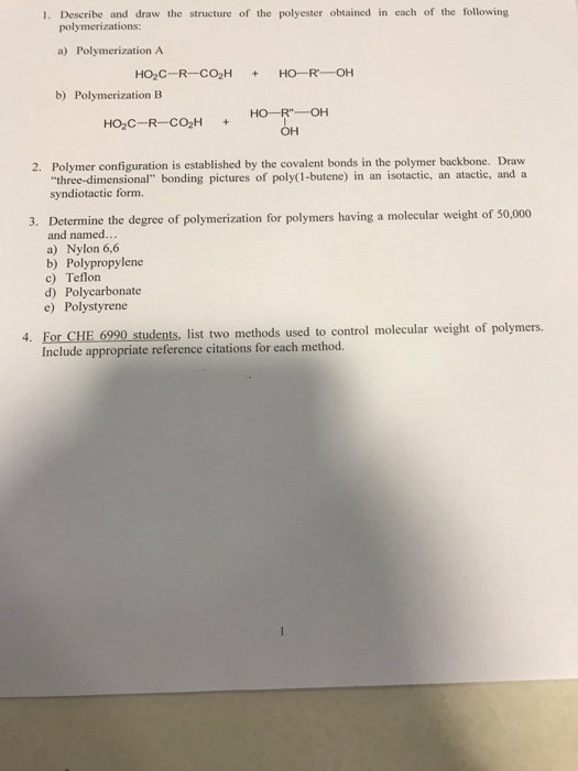 Solved 1. Describe and draw the structure of the polyester | Chegg.com