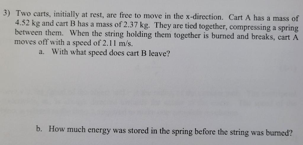Solved 3) Two carts, initially at rest, are free to move in | Chegg.com
